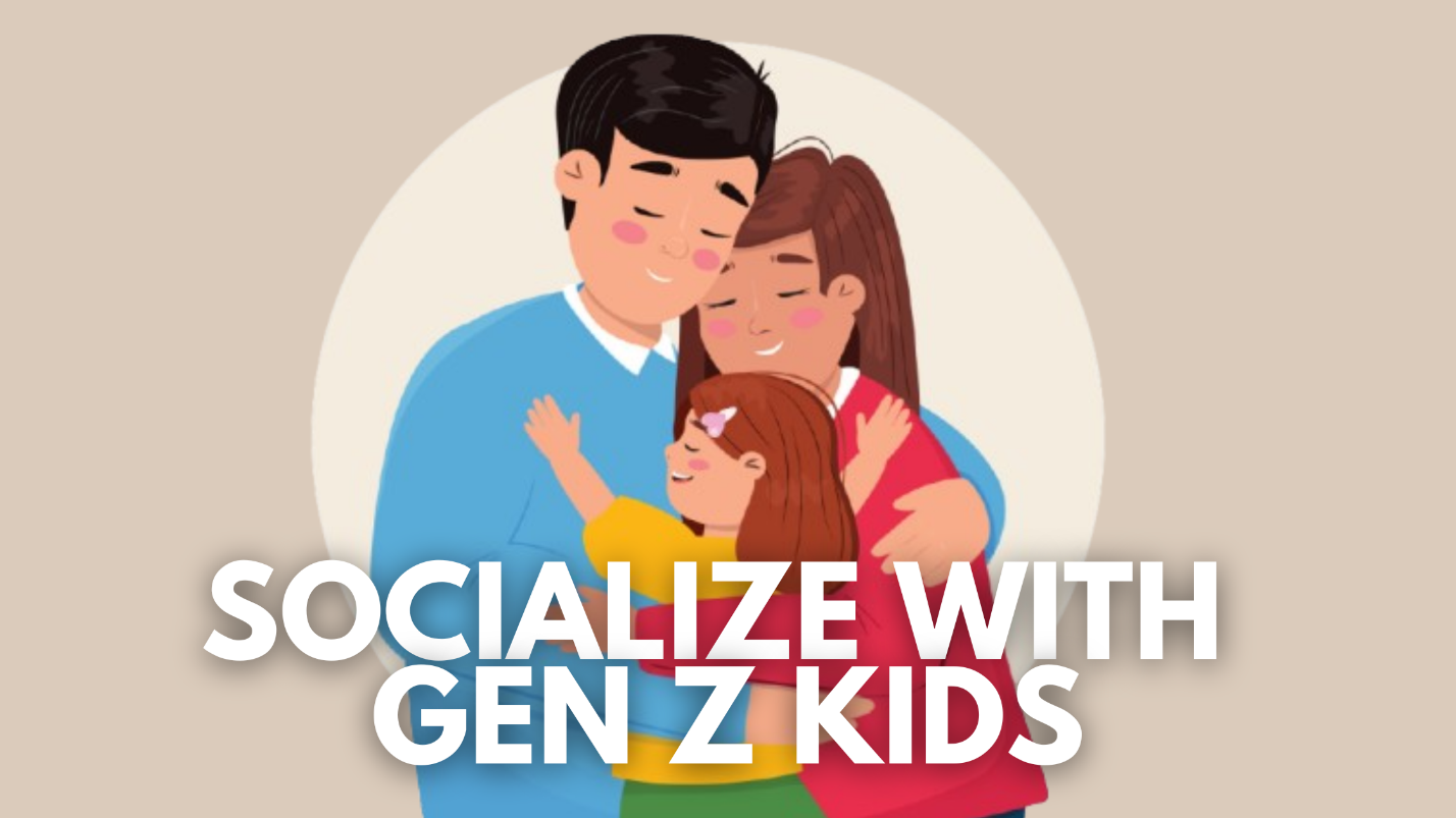 How Parents Can Socialize With Gen Z Kids: Building Strong Connections ...